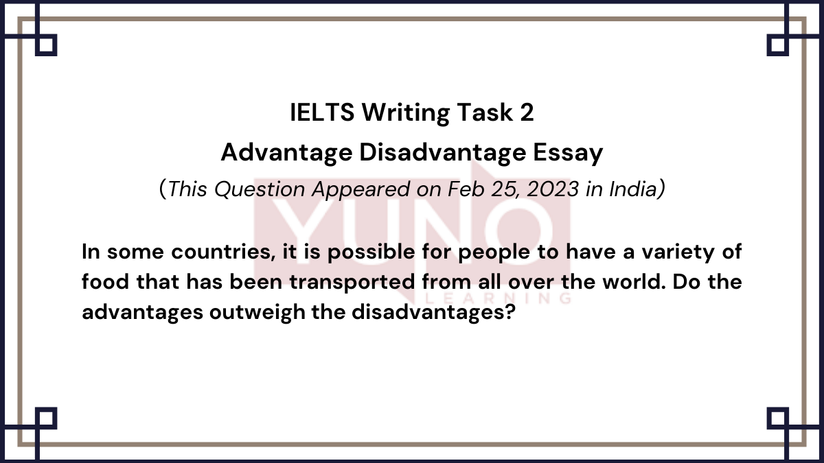 25 Feb 2023 IELTS Advantage Disadvantage Essay On Food